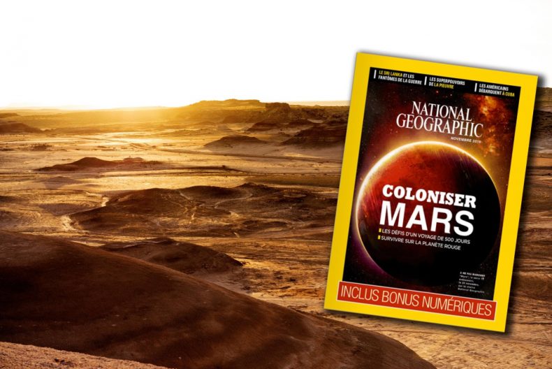 Coloniser Mars dans le National Geographic - APM – Association Planète Mars